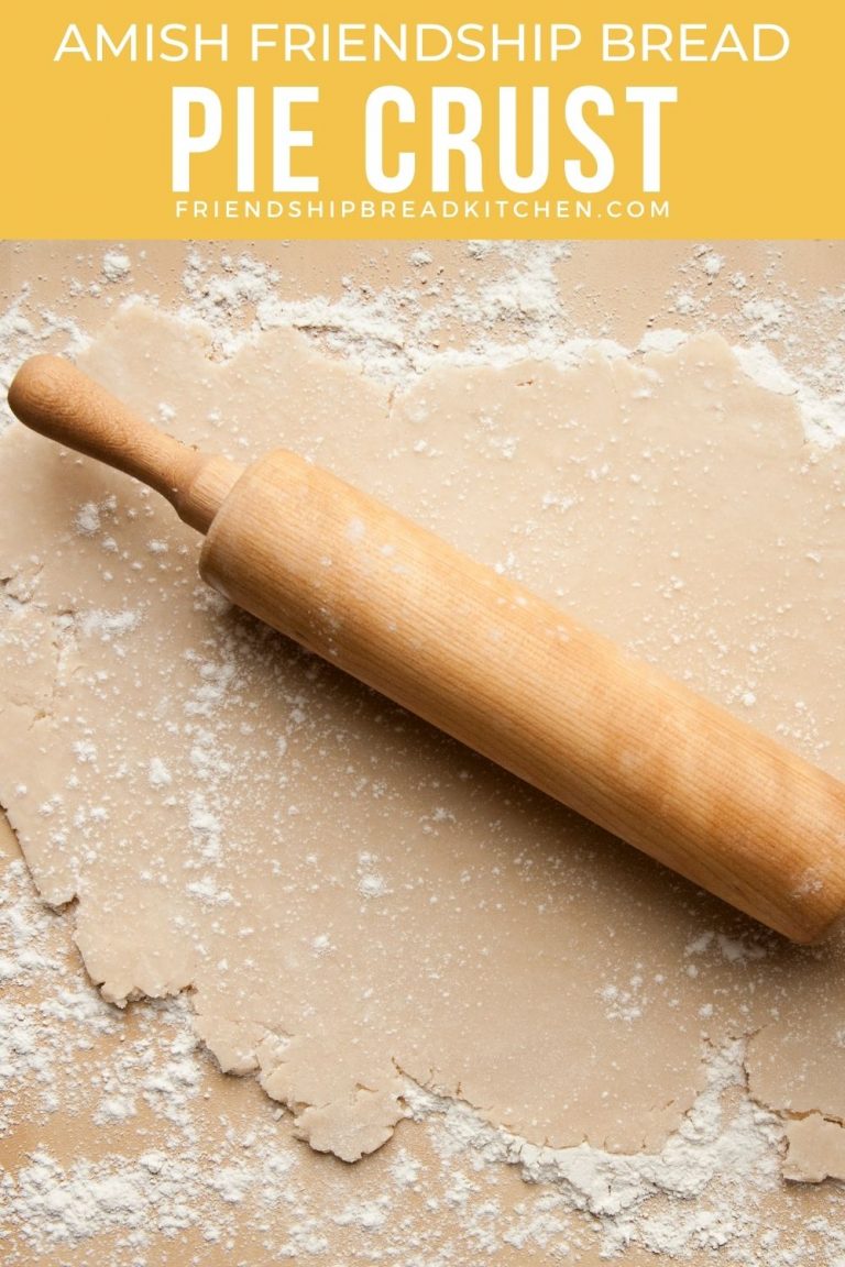 Amish Friendship Bread Pie Crust